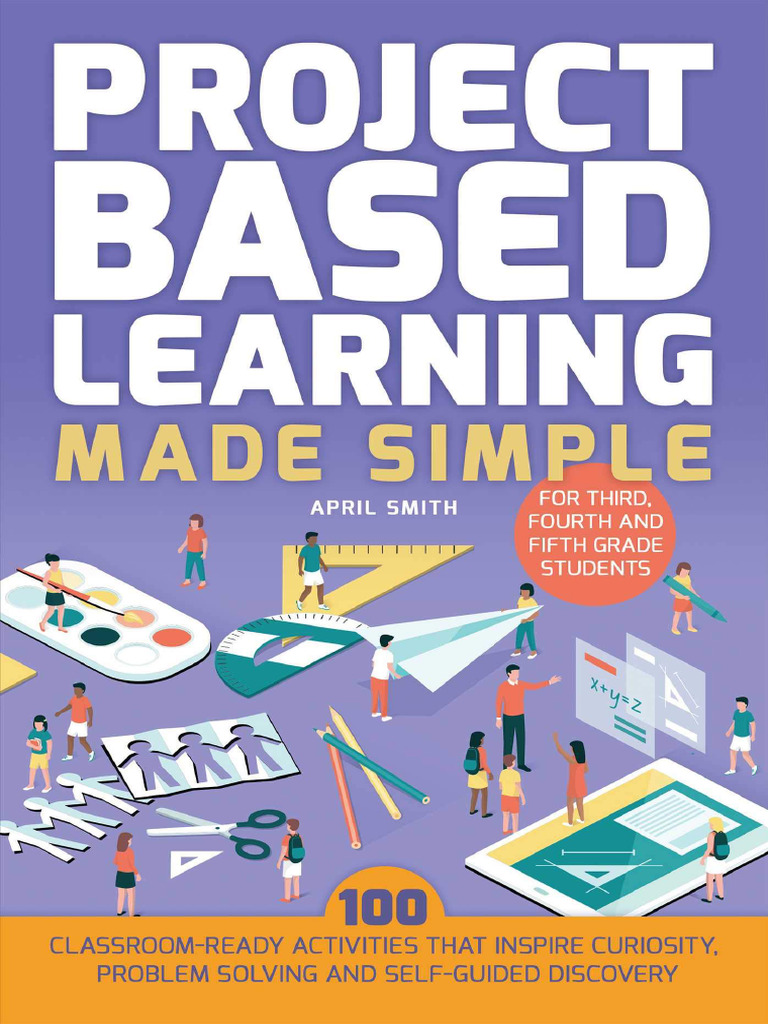 Project Based Learning Made Simple 100 C | PDF