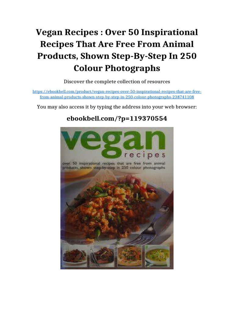 Vegan recipes : over 50 inspirational recipes that are free from animal ...