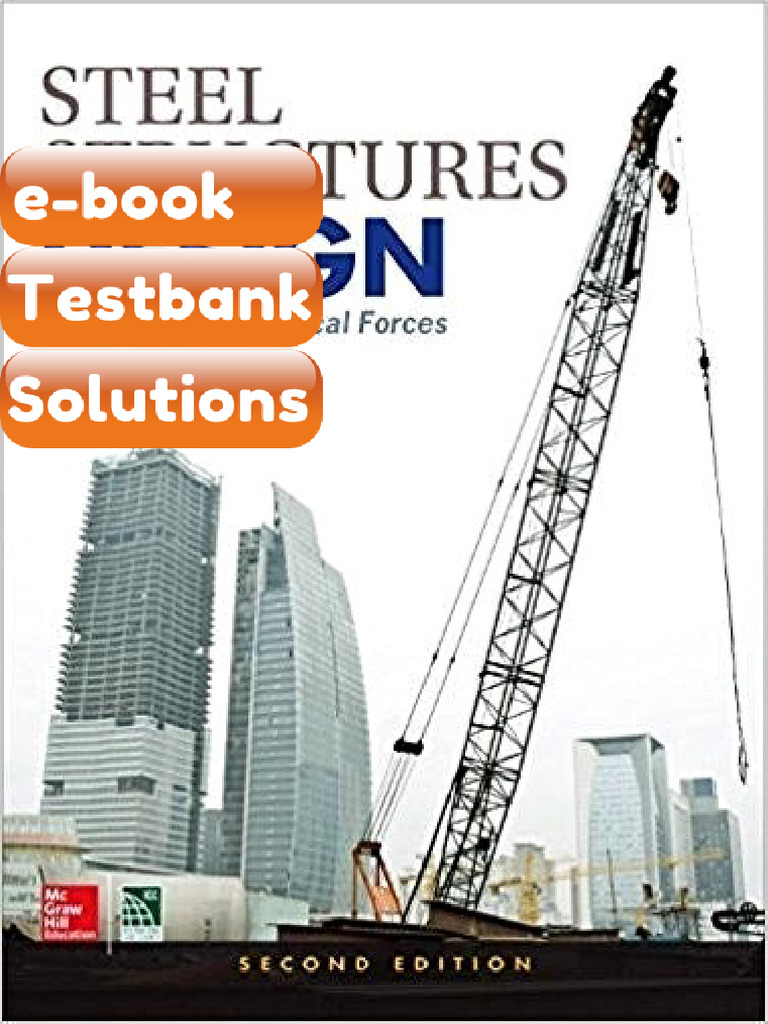 Testbank Steel Structures Design For Lateral Vertical Forces Second ...
