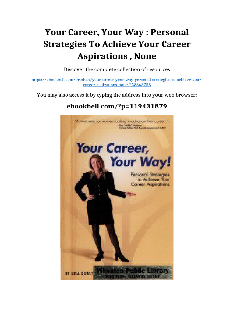Your career, your way : personal strategies to achieve your career ...