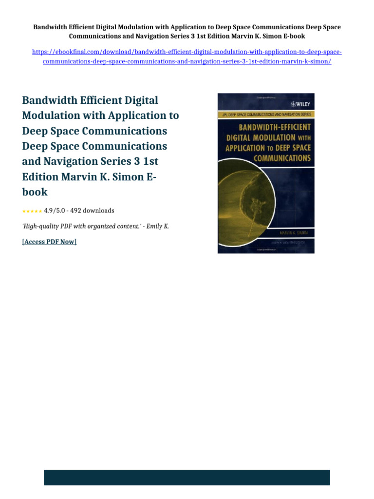 Bandwidth Efficient Digital Modulation with Application to Deep Space ...