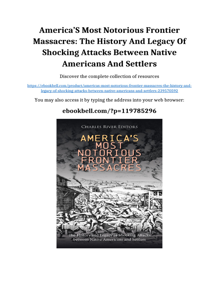 America’s Most Notorious Frontier Massacres: The History and Legacy of ...