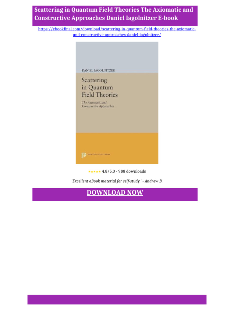 Scattering in Quantum Field Theories The Axiomatic and Constructive ...