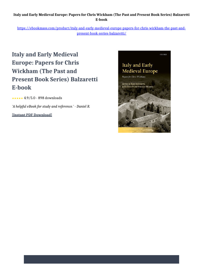 Italy and Early Medieval Europe: Papers For Chris Wickham (The Past and ...