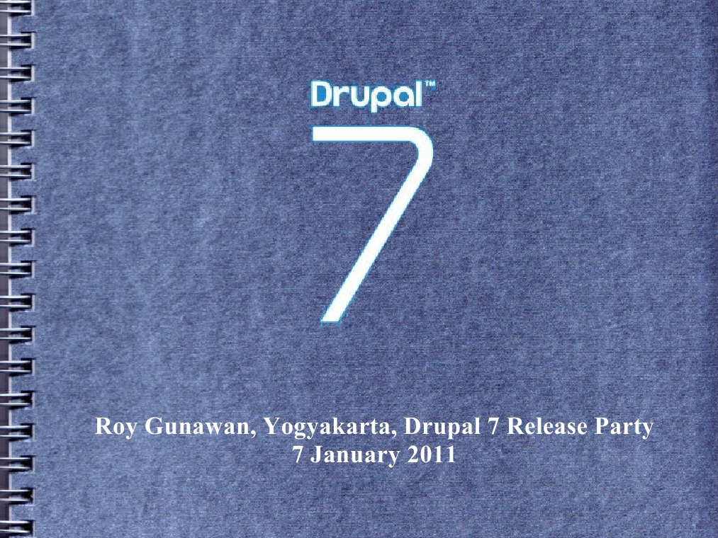 Roy Gunawan, Yogyakarta, Drupal 7 Release Party 7 January 2011 | PDF ...
