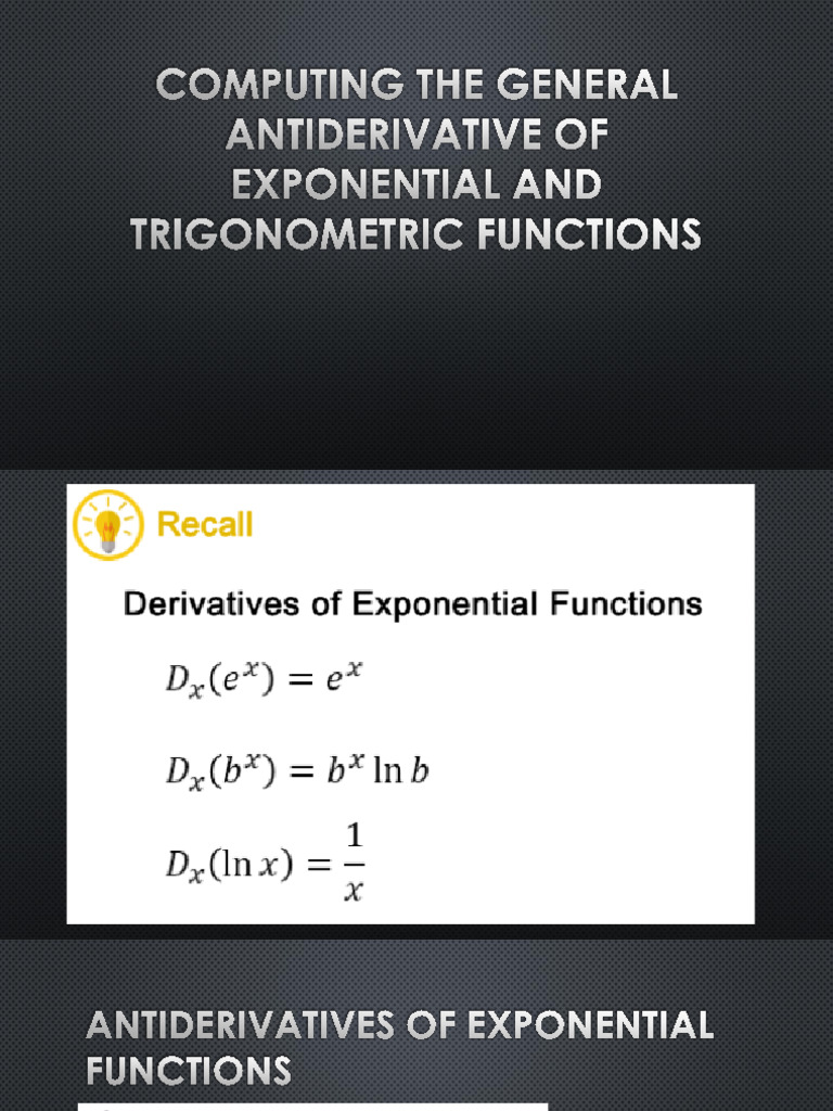 Lesson 3 Computing The General Antiderivative of Exponential and ...