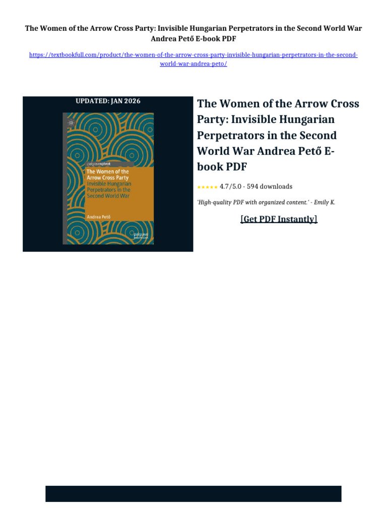 The Women of The Arrow Cross Party: Invisible Hungarian Perpetrators in ...