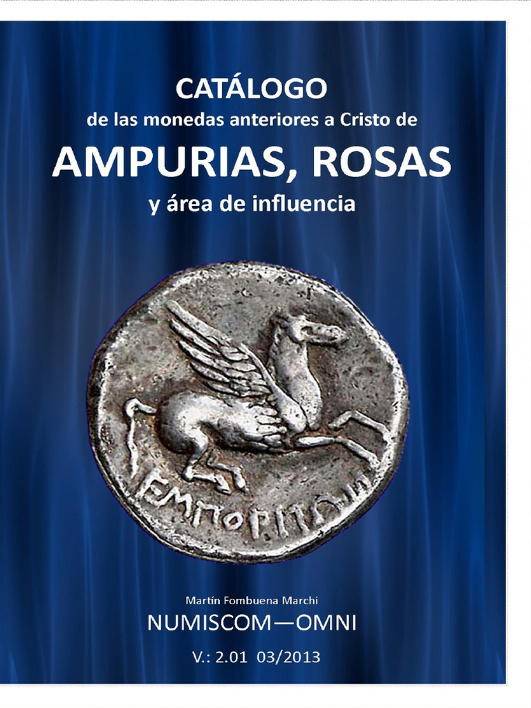 Catalogo de Las Monedas Anteriores A Cristo de AMPURIAS ROSAS y Area de ...