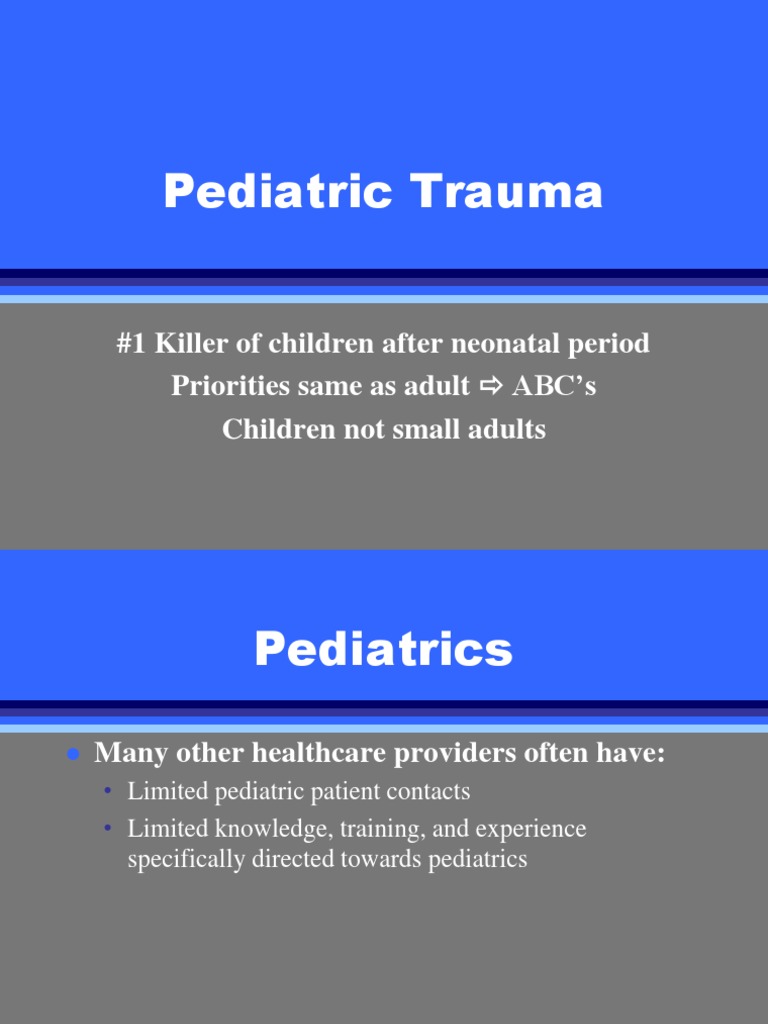 Pediatric Trauma: #1 Killer of Children After Neonatal Period ...