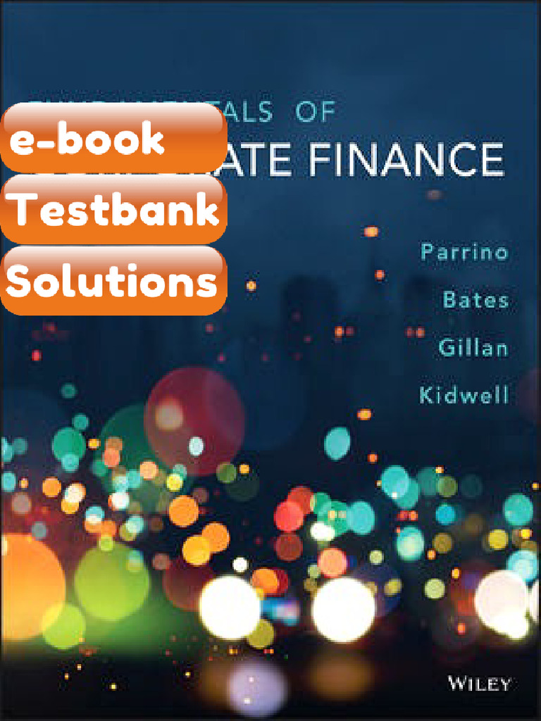 Fundamentals of Corporate Finance 4th Edition by Parrino Testbank ...