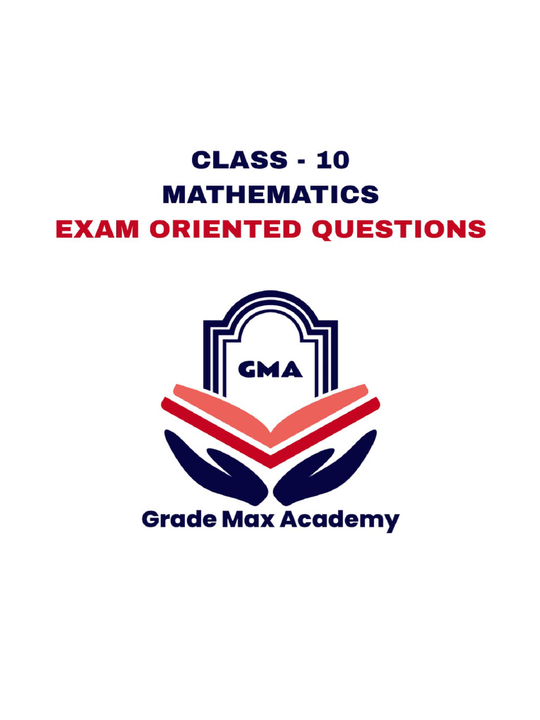 Class 10 Mathematics Exam Oriented Questions (Grade Max Academy) - 1 ...
