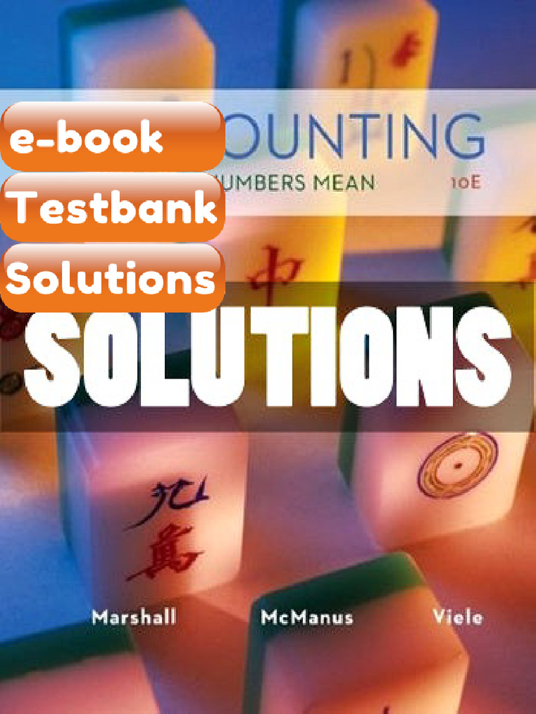 Testbank Solutions Accounting What The Numbers Mean 10 Ed Marshall Fast ...