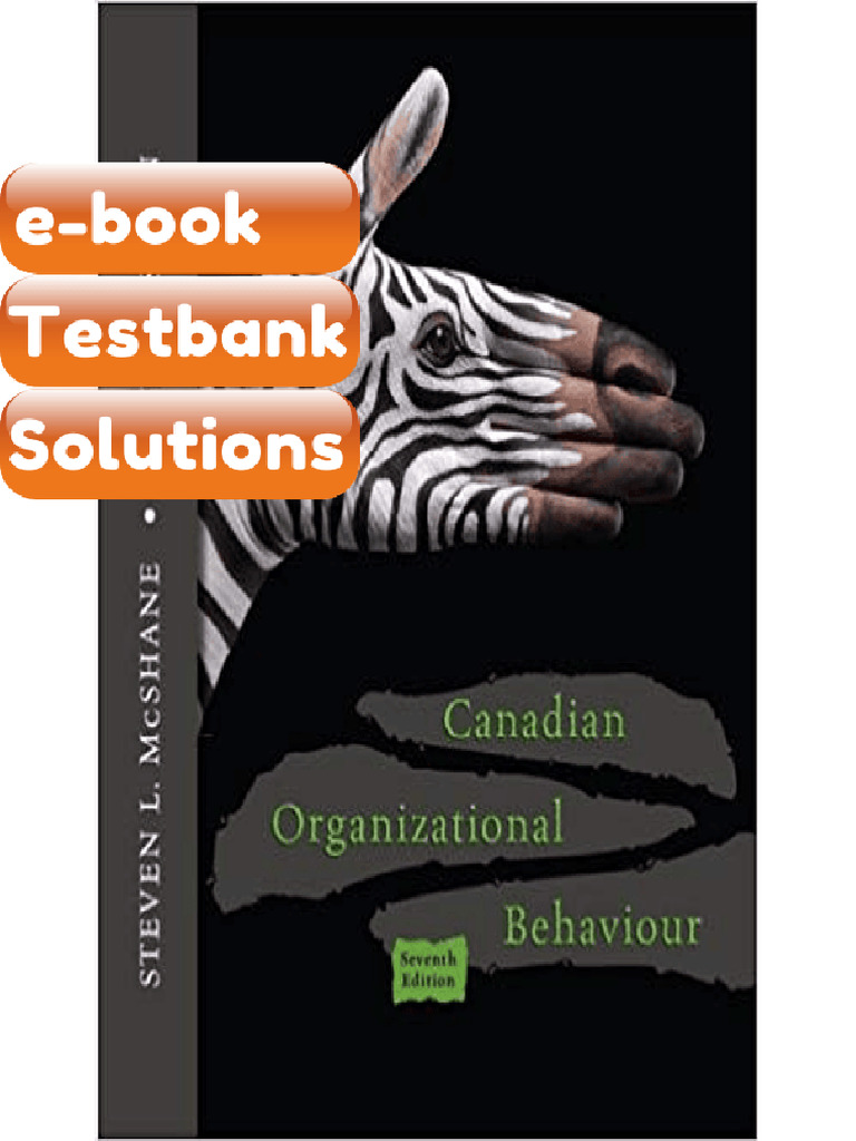 Testbank Canadian Organizational Behaviour Seventh Canadian Edition by ...