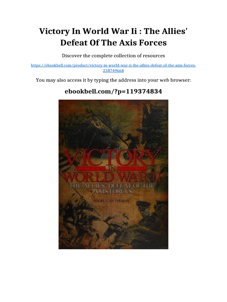 Victory in world war II : the allies' defeat of the axis forces Full ...