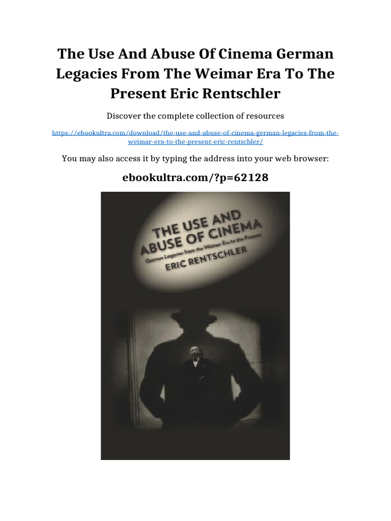 The Use and Abuse of Cinema German Legacies from the Weimar Era to the ...