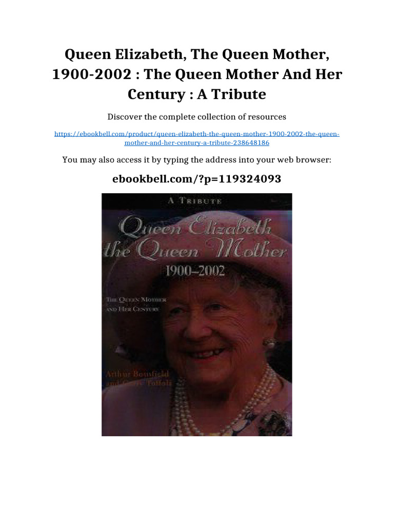 Queen Elizabeth, the Queen Mother, 1900-2002 : the Queen Mother and her ...