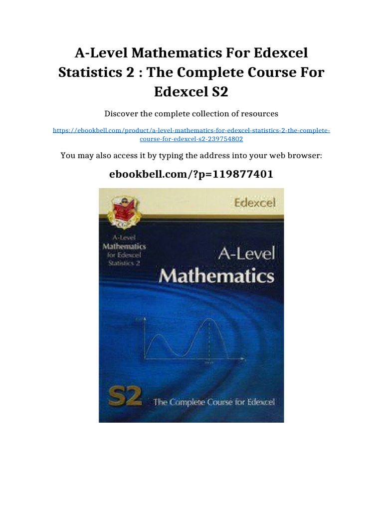 A-level mathematics for Edexcel statistics 2 : the complete course for ...
