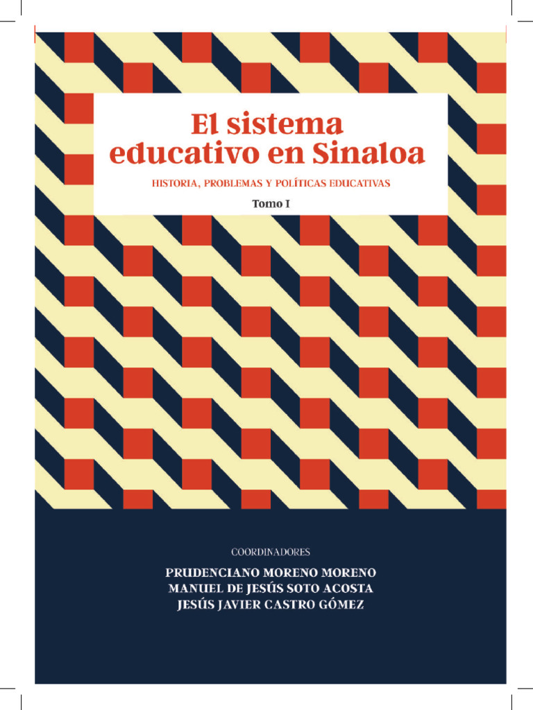 El Sistema Educativo en Sinaloa. Historia, Peoblemas y Políticas ...