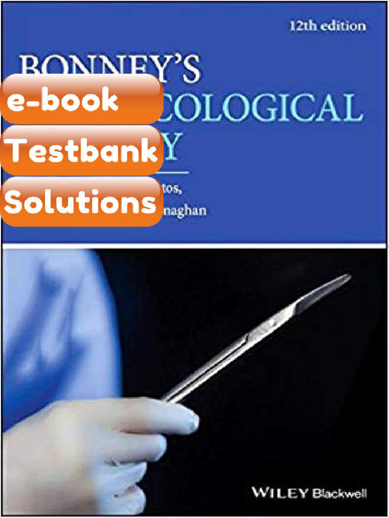 Testbank Bonney S Gynaecological Surgery 12th Edition by Tito Lopes ...