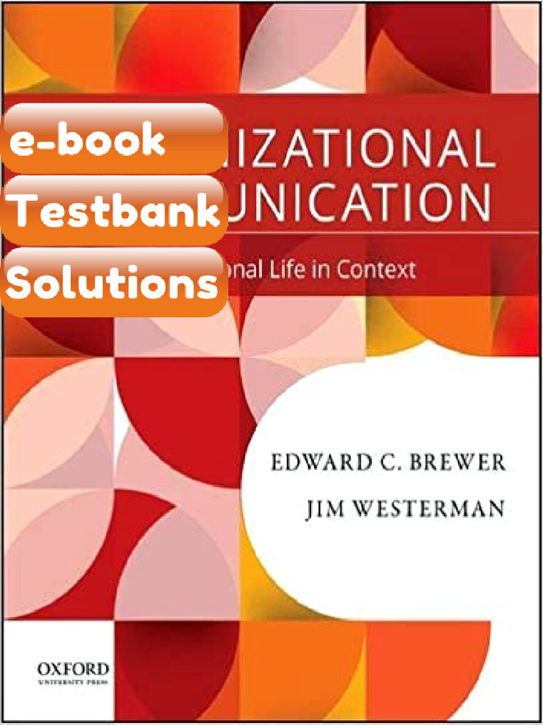 Testbank Organizational Communication Today s Professional Life in ...