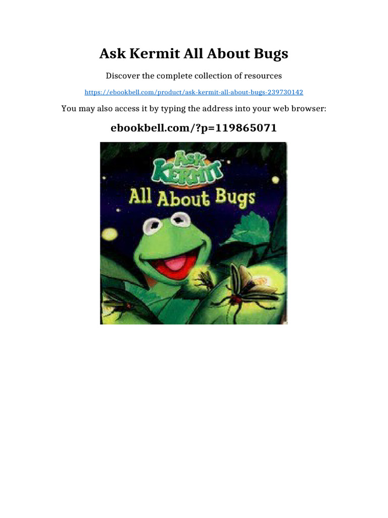Ask Kermit all about bugs Complete Edition | PDF | Intellectual ...