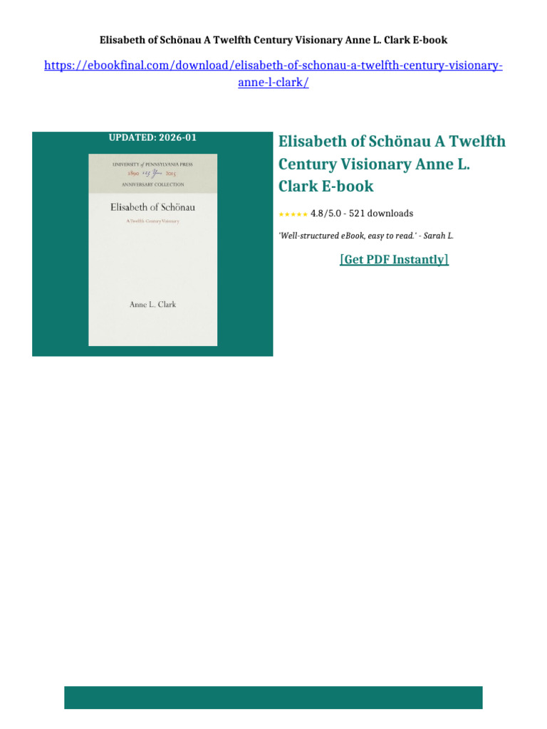 Elisabeth of Schönau A Twelfth Century Visionary Anne L. Clark Ebook ...
