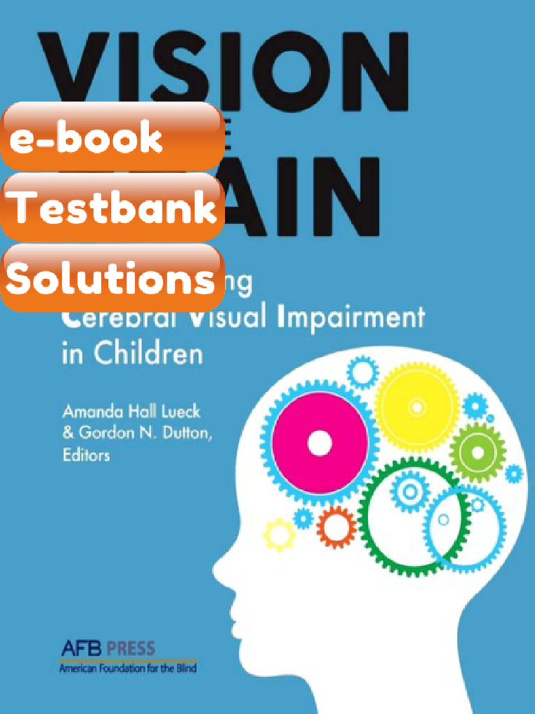 Testbank Vision and the Brain Understanding Cerebral Visual Impairment ...