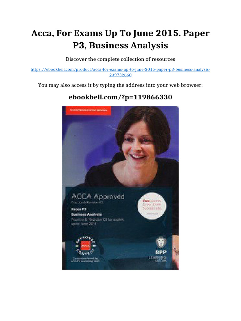 ACCA, for exams up to June 2015. Paper P3, Business analysis Complete ...