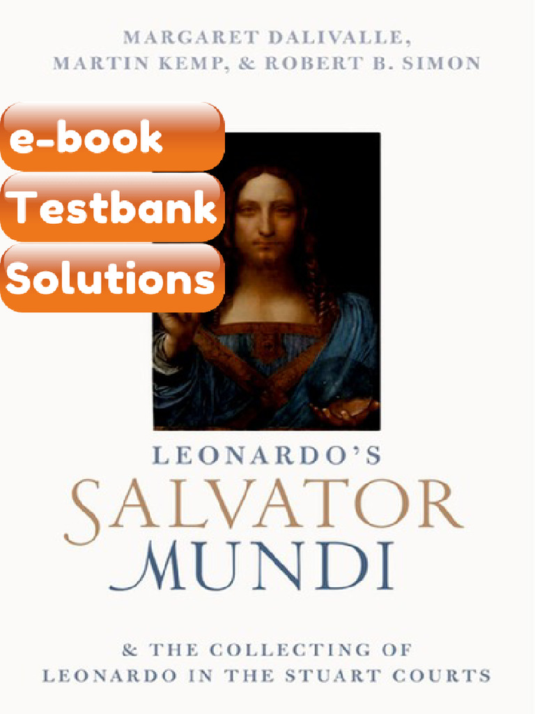 Testbank Leonardo39s Salvator Mundi and the Collecting of Leonardo in ...