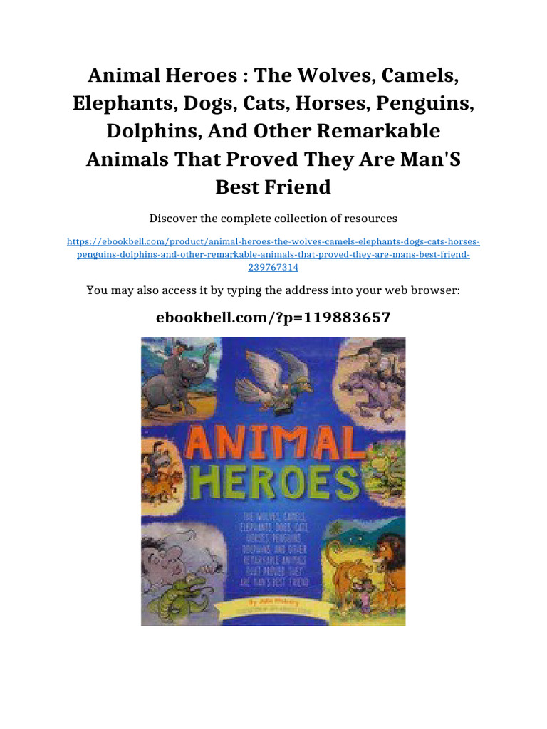Animal heroes : the wolves, camels, elephants, dogs, cats, horses ...
