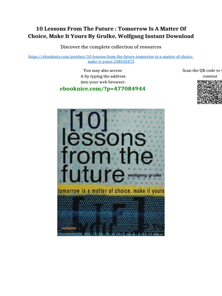 10 lessons from the future : tomorrow is a matter of choice, make it ...