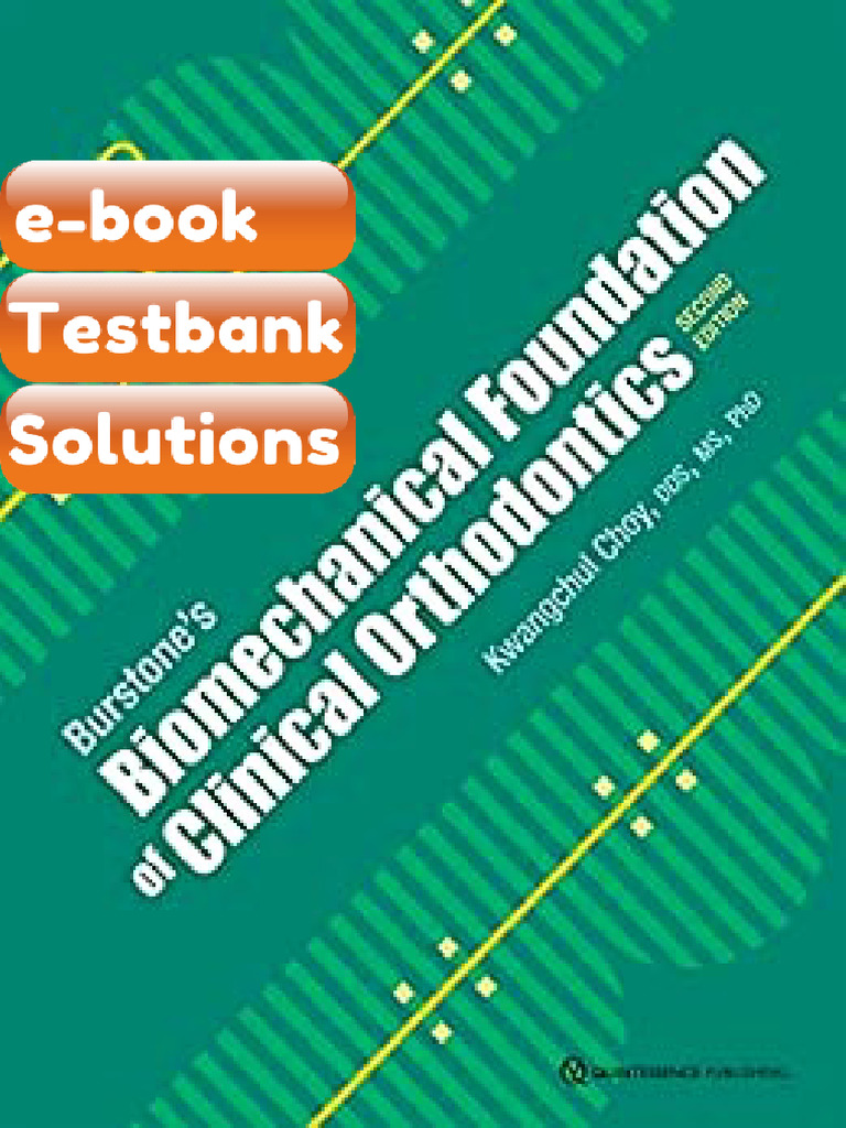 Testbank Burstone s Biomechanical Foundation of Clinical Orthodontics ...