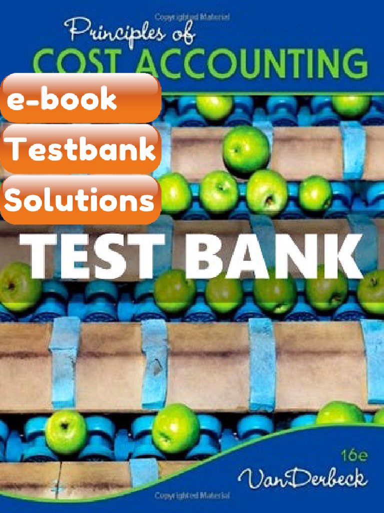 Testbank Principles of Cost Accounting 16 Ed Vanderbeck Fast Download ...