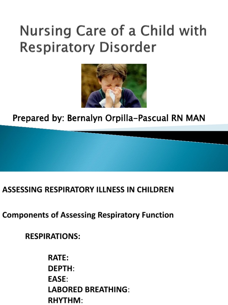 Nursing Care of a Child With Respiratory Disorder | Asthma | Pneumonia