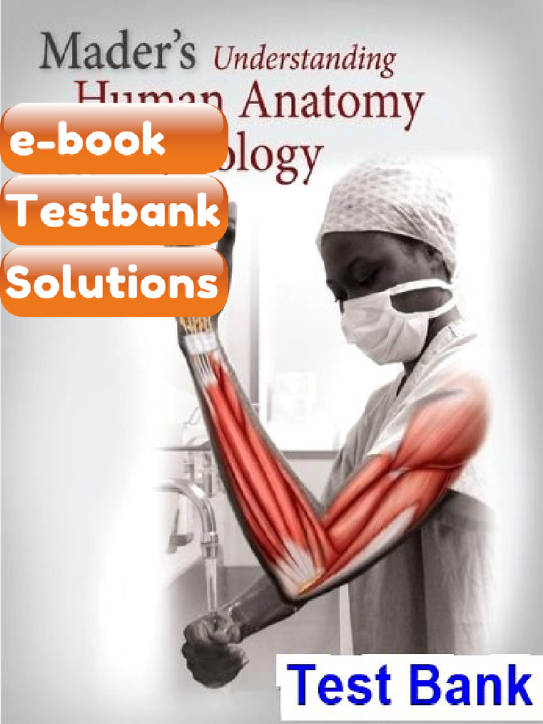 Testbank Maders Understanding Human Anatomy and Physiology 8th Edition ...