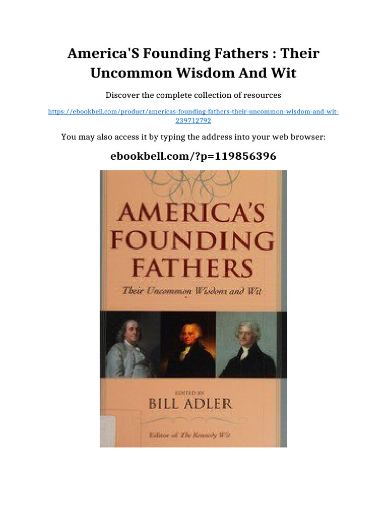 America's Founding Fathers : their uncommon wisdom and wit newest ...