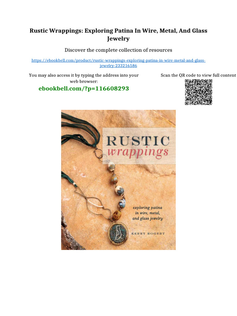 Rustic Wrappings: Exploring Patina in Wire, Metal, and Glass Jewelry ...