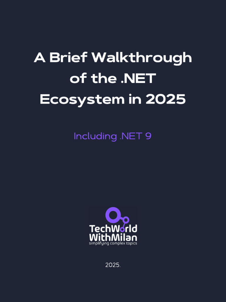 A Brief Walkthrough of the .NET Ecosystem in 2025 | PDF