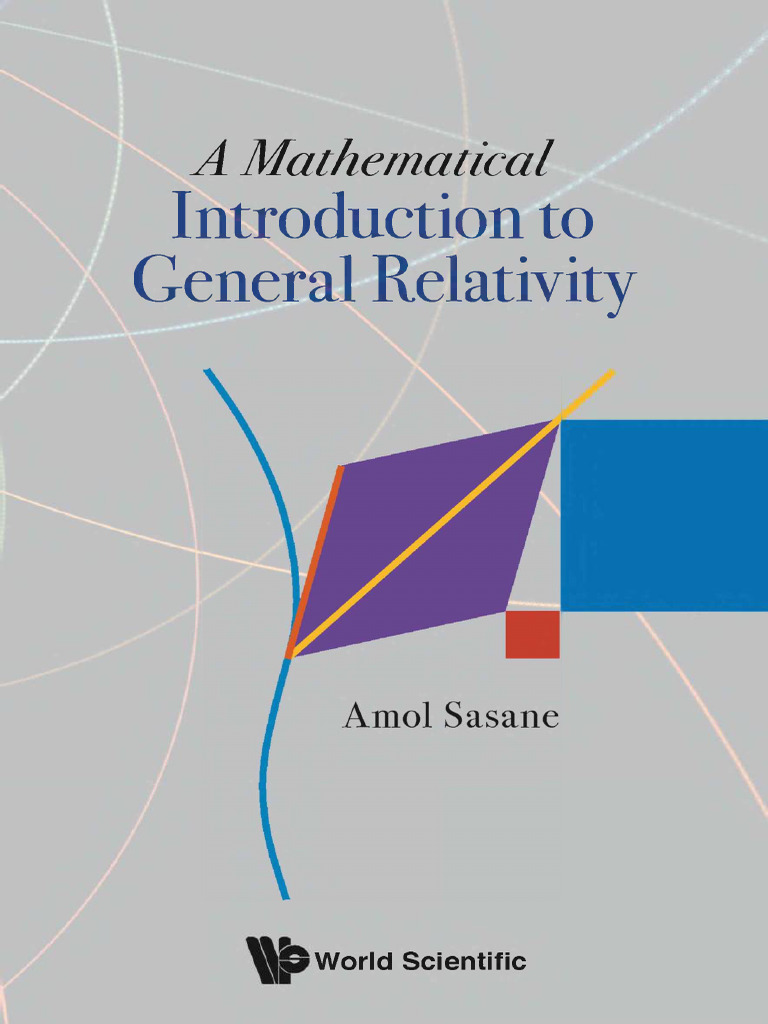 Sasane a. a Mathematical Introduction to General Relativity 2022 | PDF ...