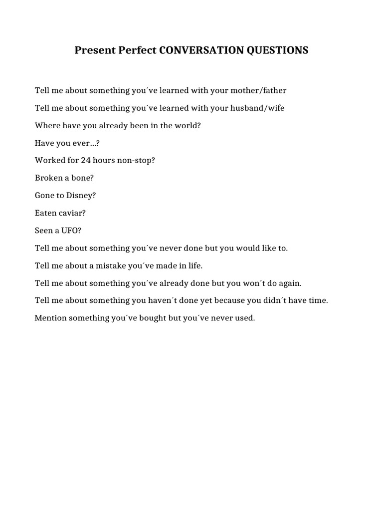 Present Perfect Conversation Questions | PDF
