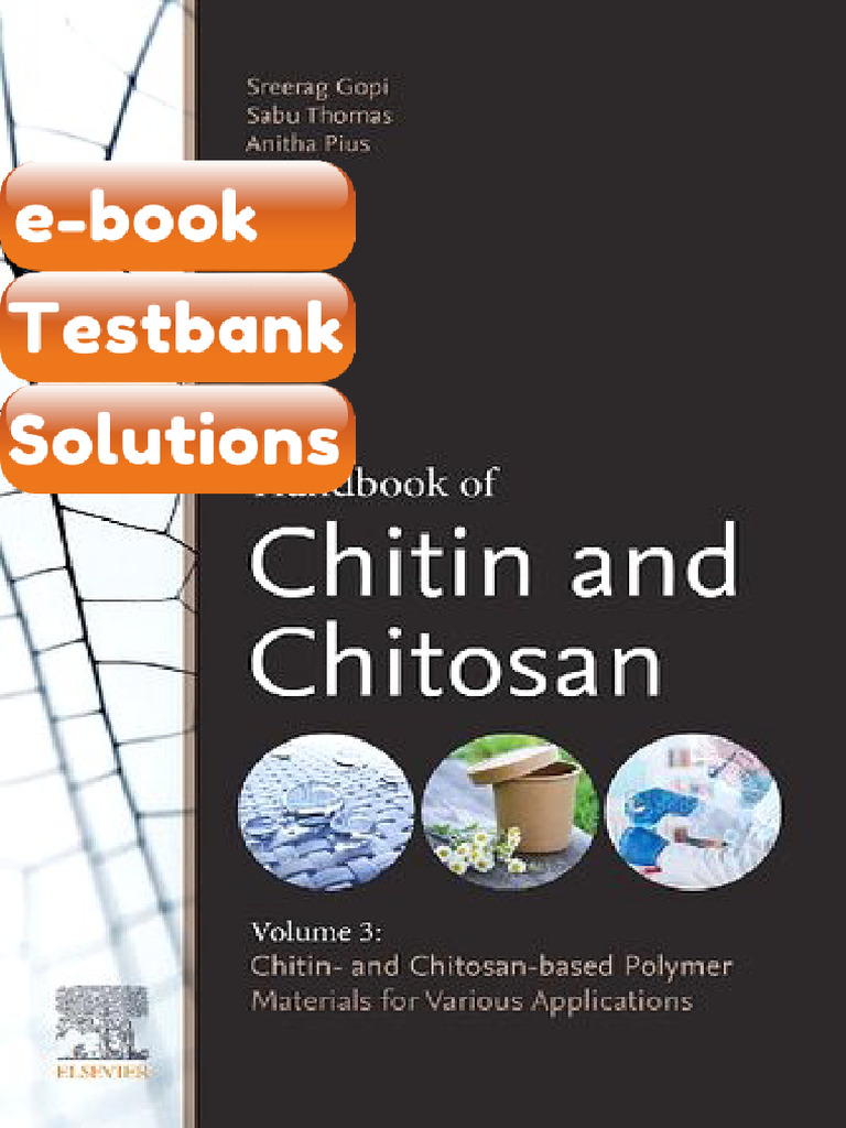 Testbank - Handbook of Chitin and Chitosan Volume 3 Chitin and ...