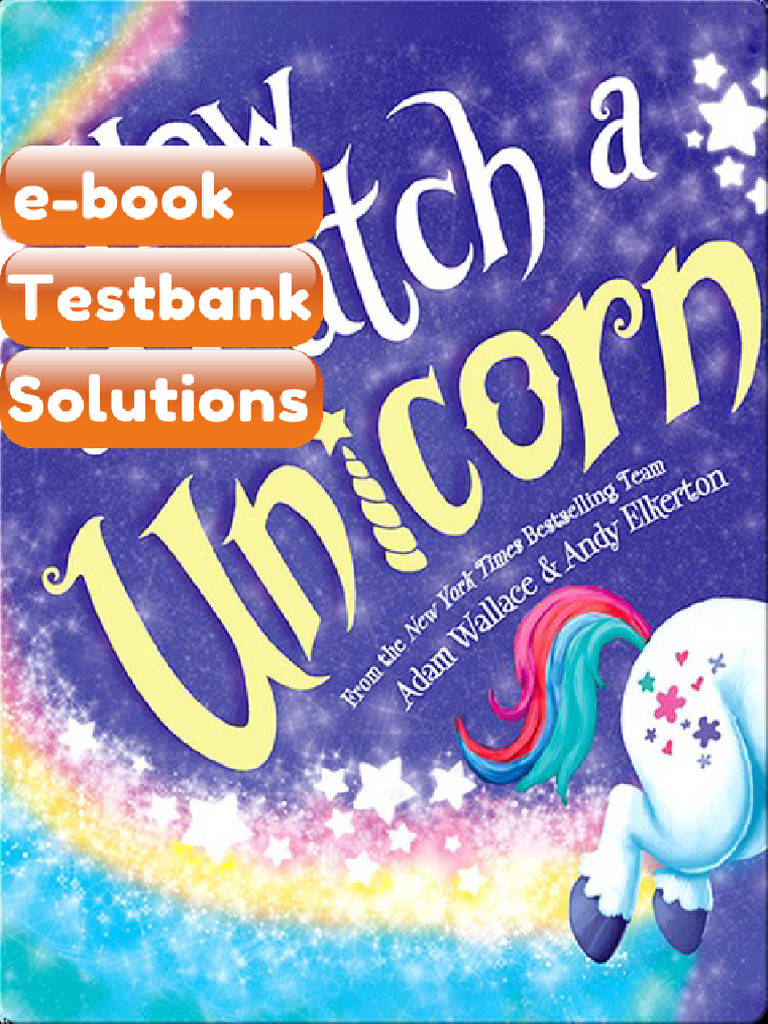 Ebook & Testbank How To Catch Unicorn Adam Wallace | PDF | Subscription ...