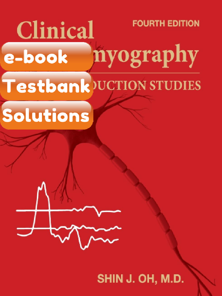 eBook & Testbank Clinical Electromyography Nerve Conduction Studies ...