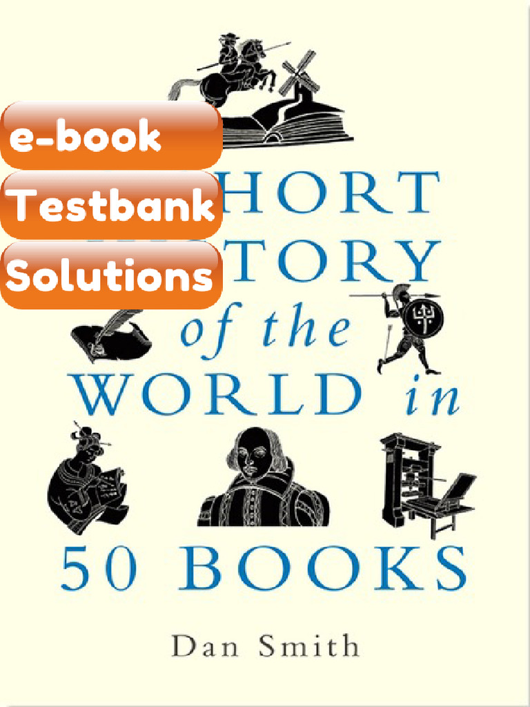 A Short History of the World in 50 Books Daniel Smith eBook & Testbank ...