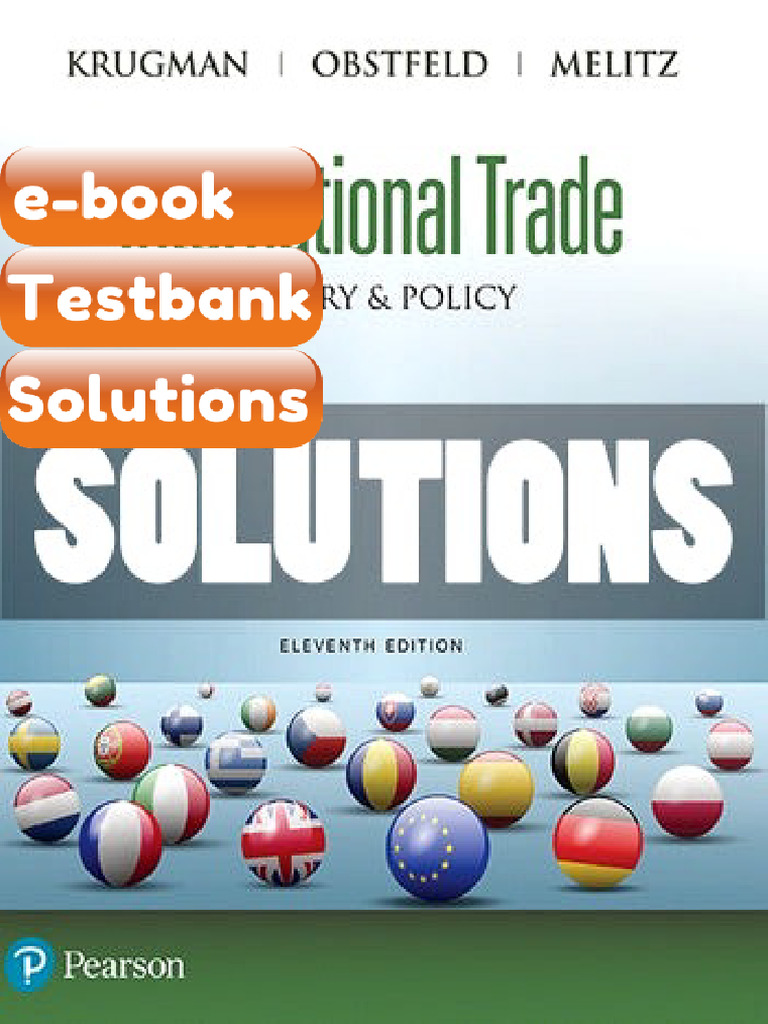 Testbank - Solutions International Trade Theory and Policy 11th Ed ...