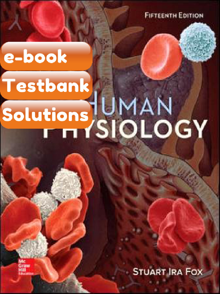 Testbank - Human Physiology 15th Edition Stuart Fox and Krista ...
