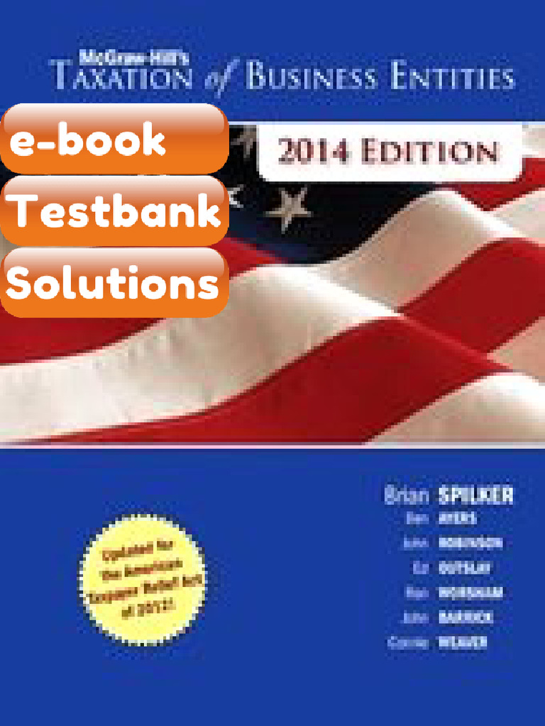 Testbank - McGrawHills Taxation of Business Entities 2014 Edition ...