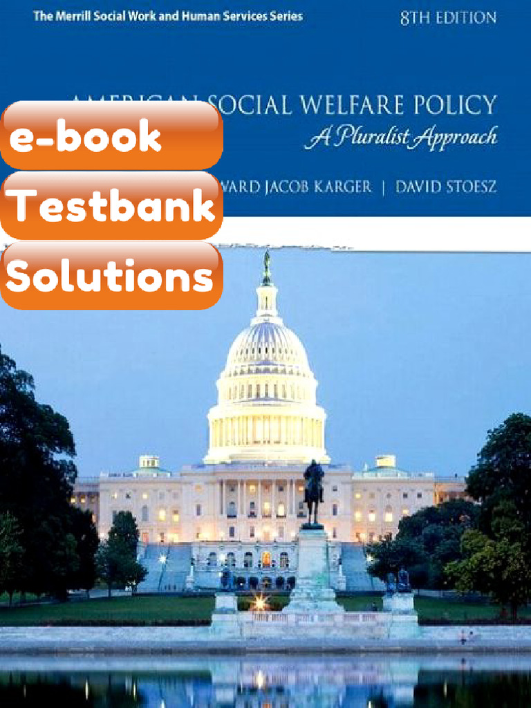 Ebook & Testbank American Social Welfare Policy A Pluralist Approach ...