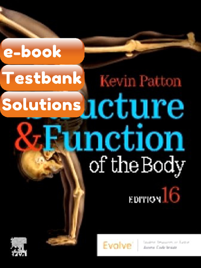 Testbank - Structure and Function of the Body 16th Edition Kevin T ...