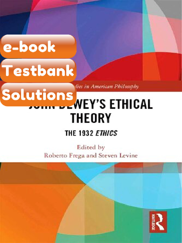 John Deweys Ethical Theory the 1932 Ethics 1st Edition Roberto Frega ...